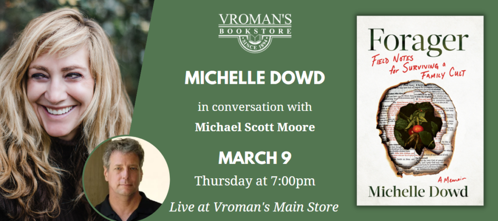 Vroman's: Michelle Dowd discusses Forager » Playhouse Village Association