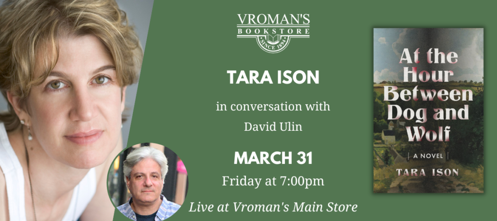 Vroman's: Tara Ison discusses At the Hour Between Dog and Wolf ...
