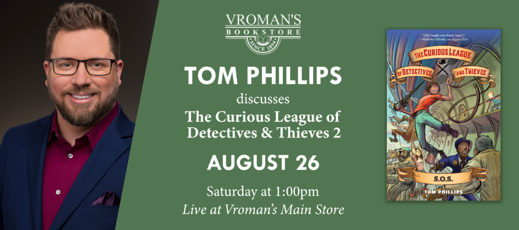 Vroman's: Tom Phillips discusses The Curious League of Detectives ...