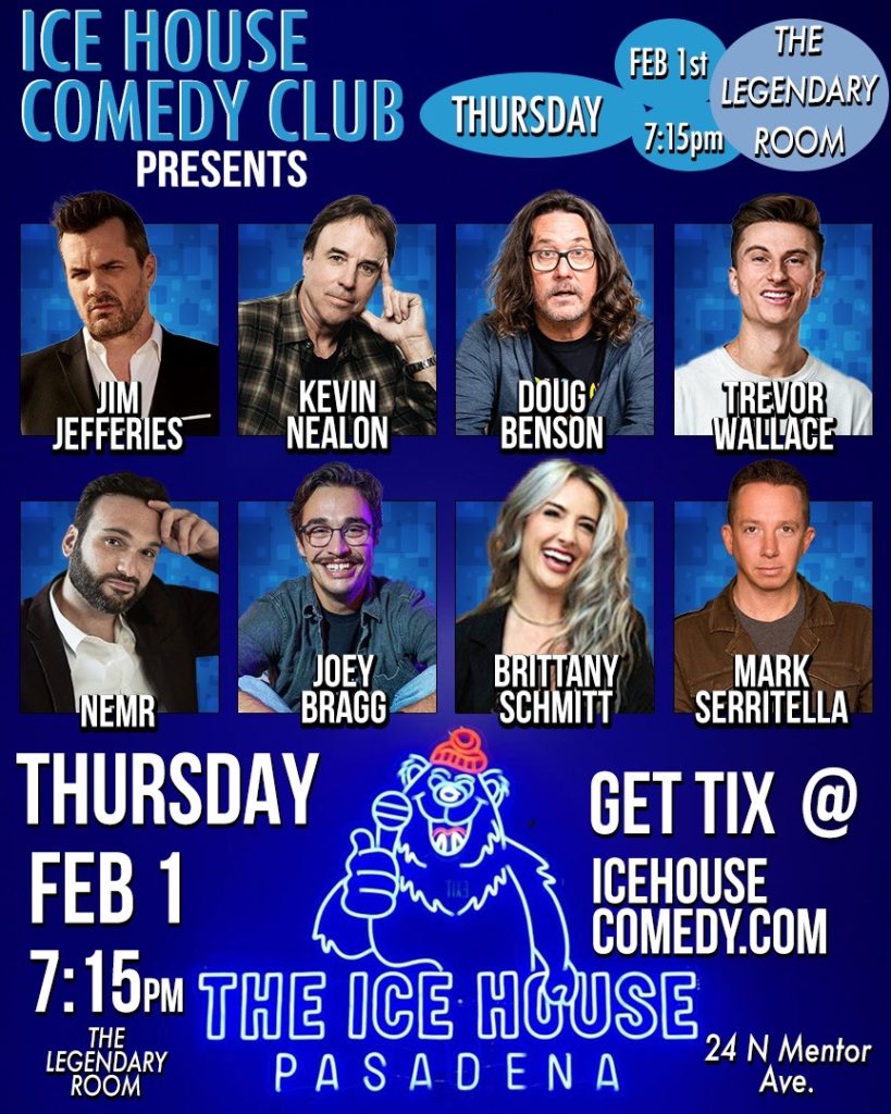 Ice House Comedy: Jim Jefferies, Kevin Nealon, Doug Benson » Playhouse ...