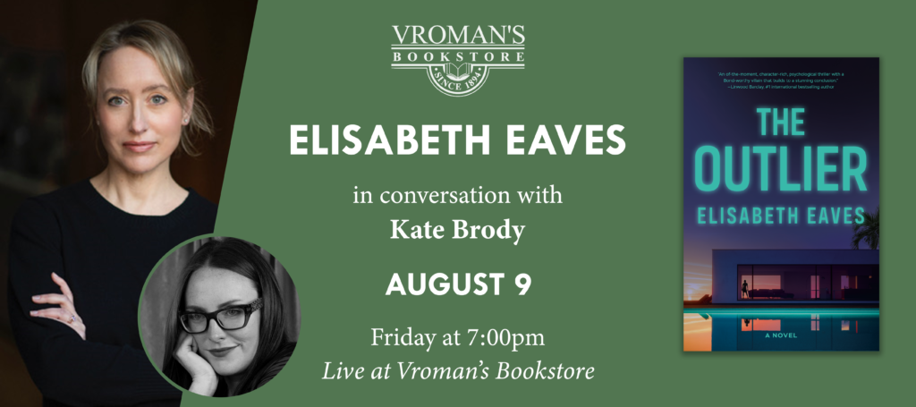 Vroman's Bookstore: Elisabeth Eaves, in conversation with Kate Brody ...