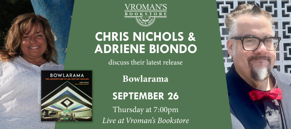 Vroman's Bookstore: Chris Nichols and Adriene Biondo discuss Bowlarama ...